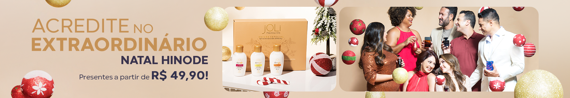 Natal Extraordinário - Hinode | Loja Oficial